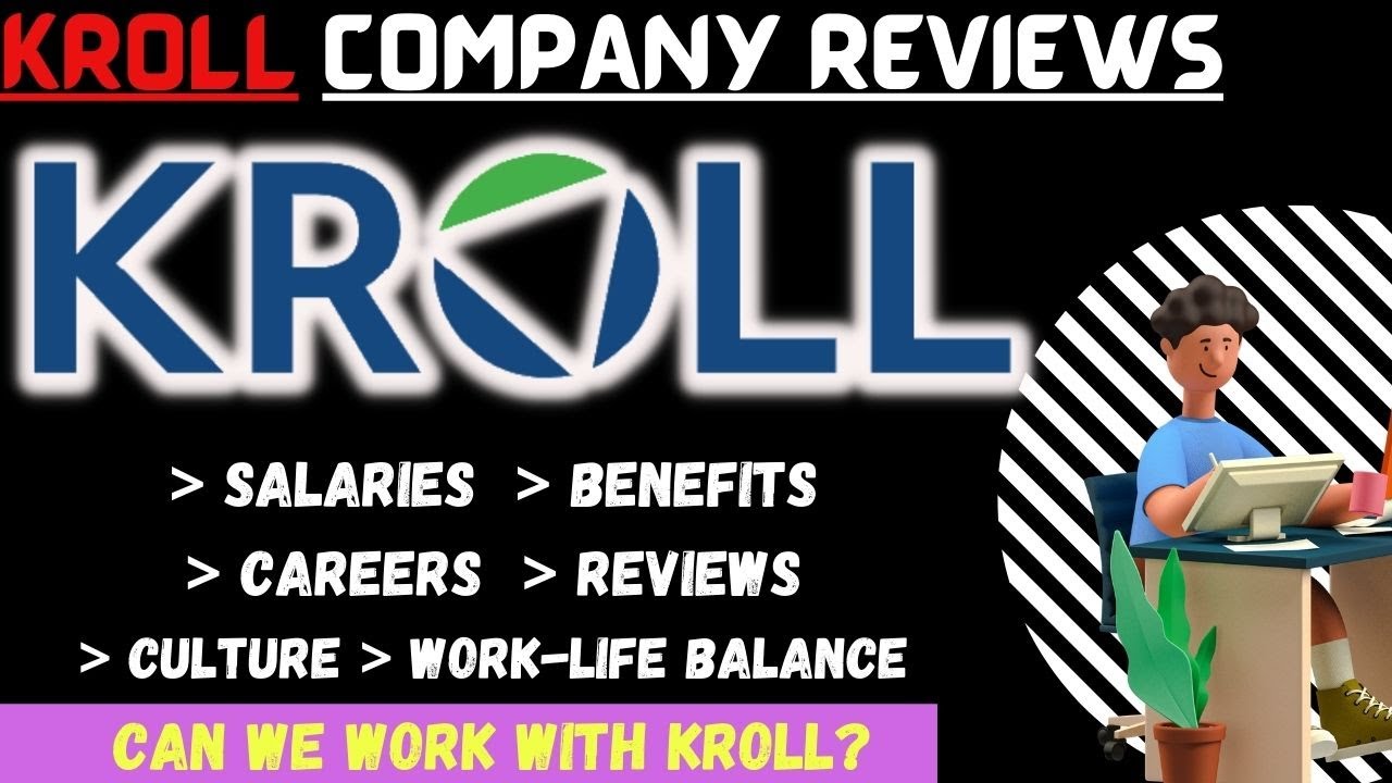 #KROLL company #REVIEWS | SALARIES, BENEFITS |JOBS | WORK-LIFE BALANCE ...