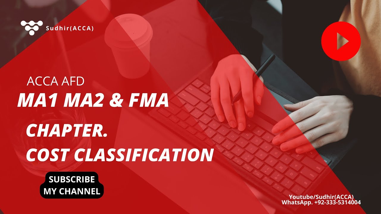 Cost Classification. ACCA AFD F2 MA1 MA2. - YouTube