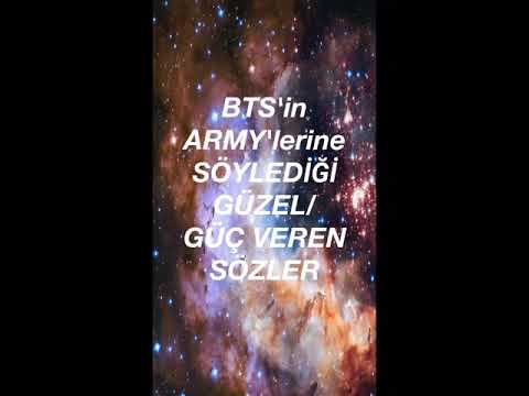 BTS'in ARMY'lerine SÖYLEDİĞİ GÜZEL/GÜÇ VEREN SÖZLER