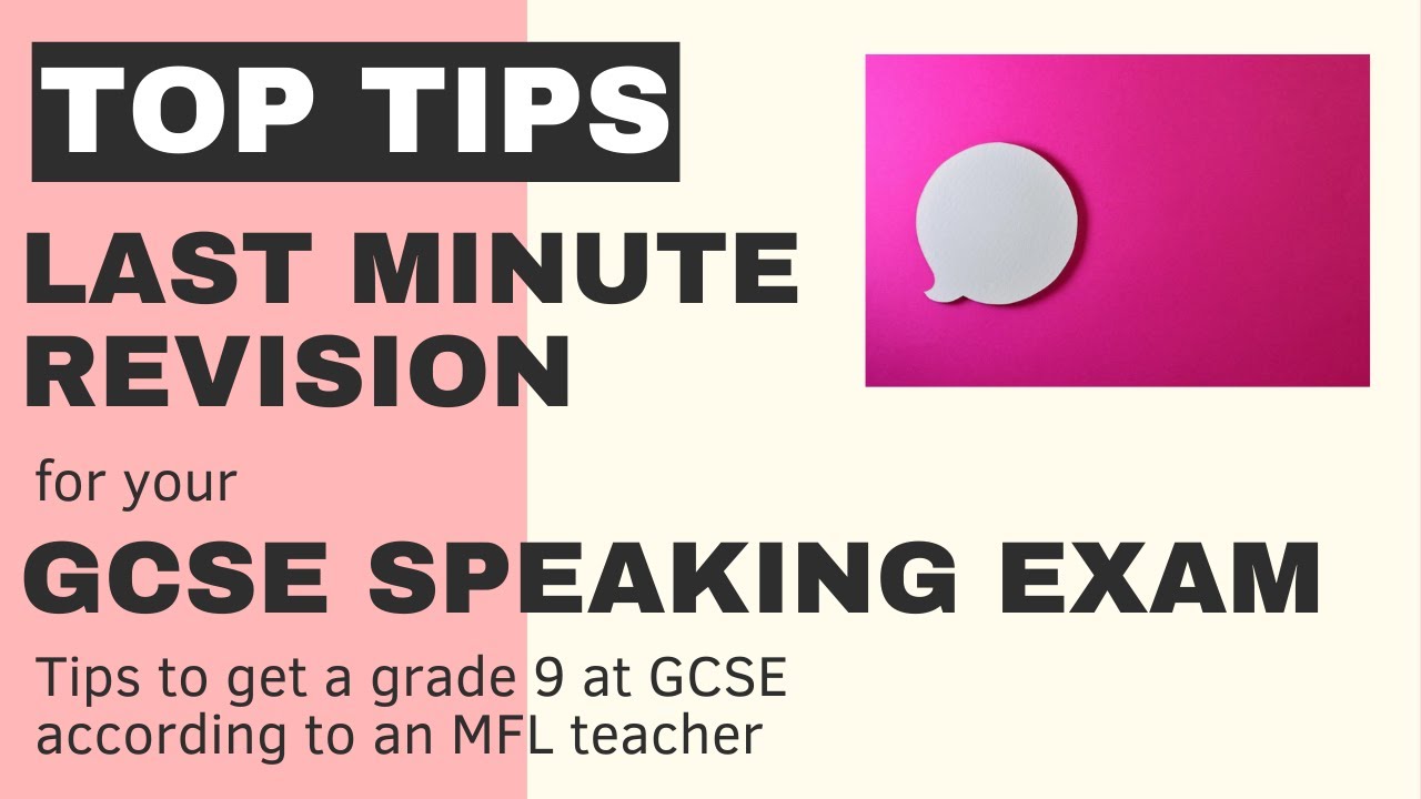 LAST MINUTE REVISION TIPS FOR YOUR GCSE SPANISH SPEAKING EXAMS! (AQA ...