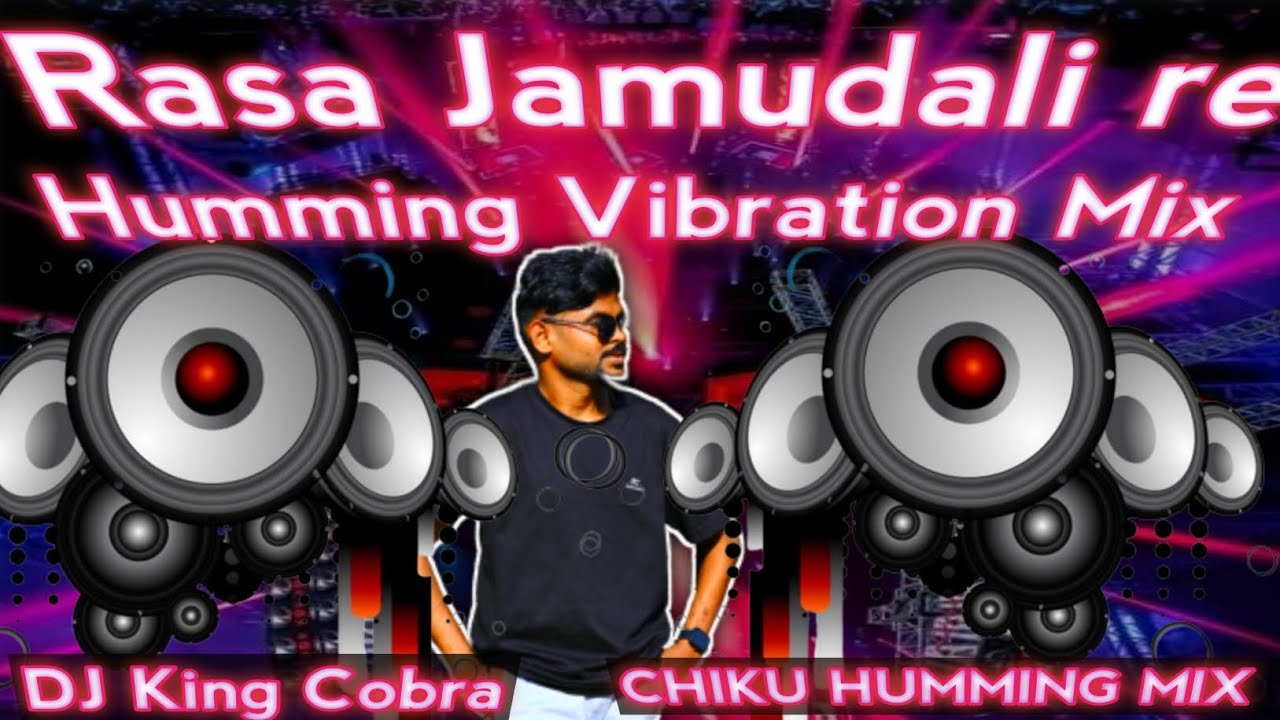 RASA JAMUDALI (HUNTER HUMMING VIBRATION 🚫MIX) DJ KING COBRA CHIKU ...