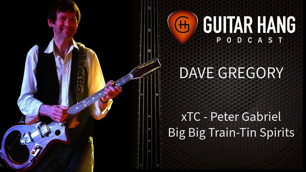 The Musical Legacy Of Dave Gregory From Xtc And Beyond! - YouTube
