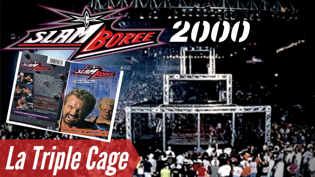 WCW Slamboree 2000 - La Triple Cage - WCW dans la Nuit des Temps - YouTube