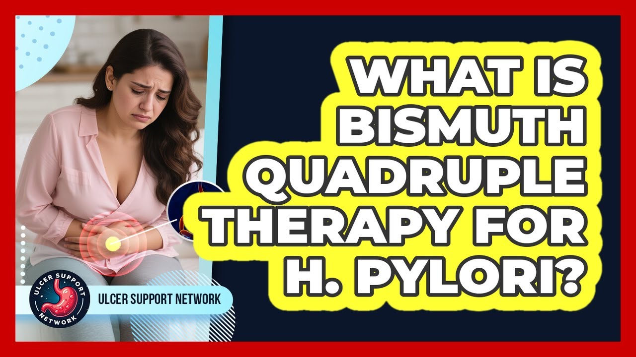 What Is Bismuth Quadruple Therapy For H. Pylori? - YouTube