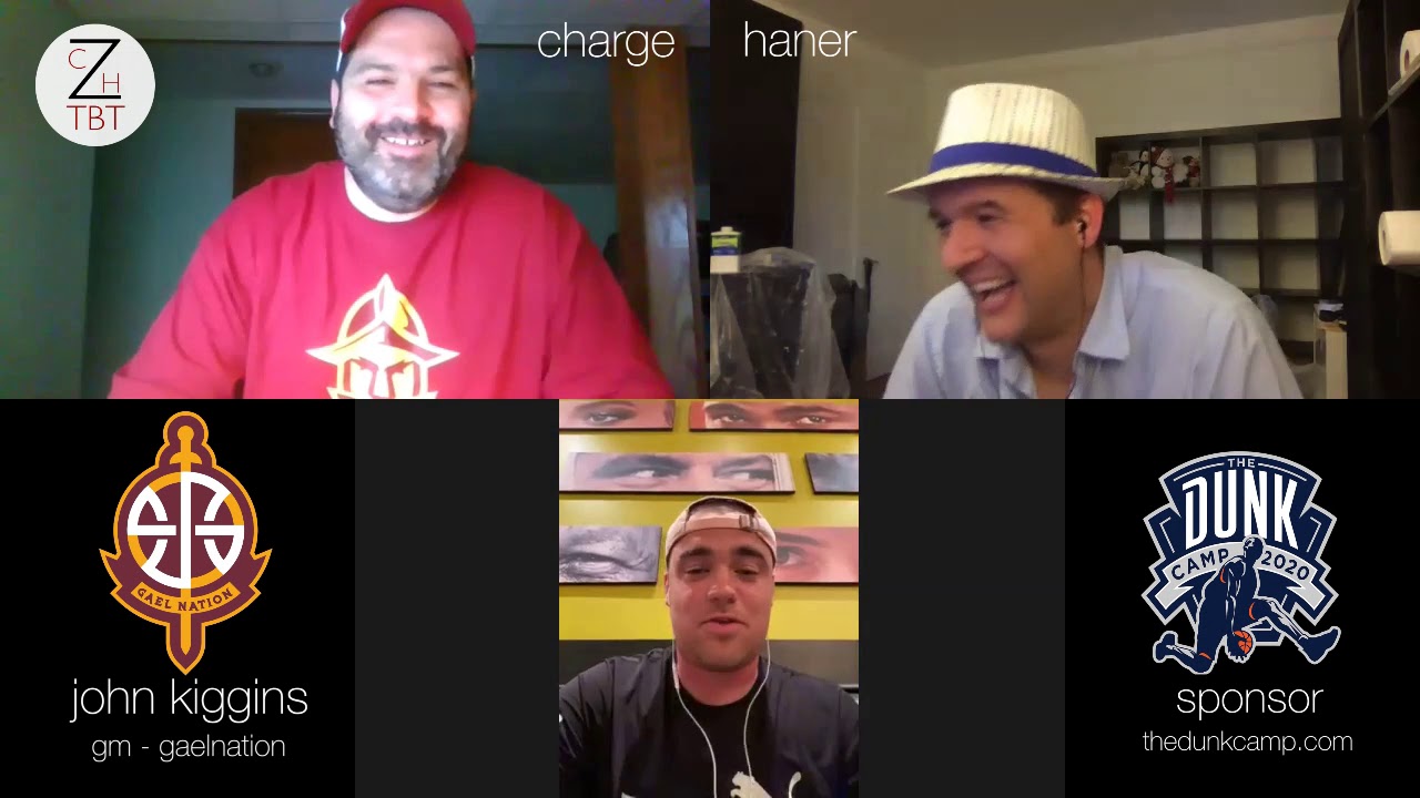 ZoomTheTBT Ep22 "Bubble Week" GaelNation (GM John Kiggins) - YouTube