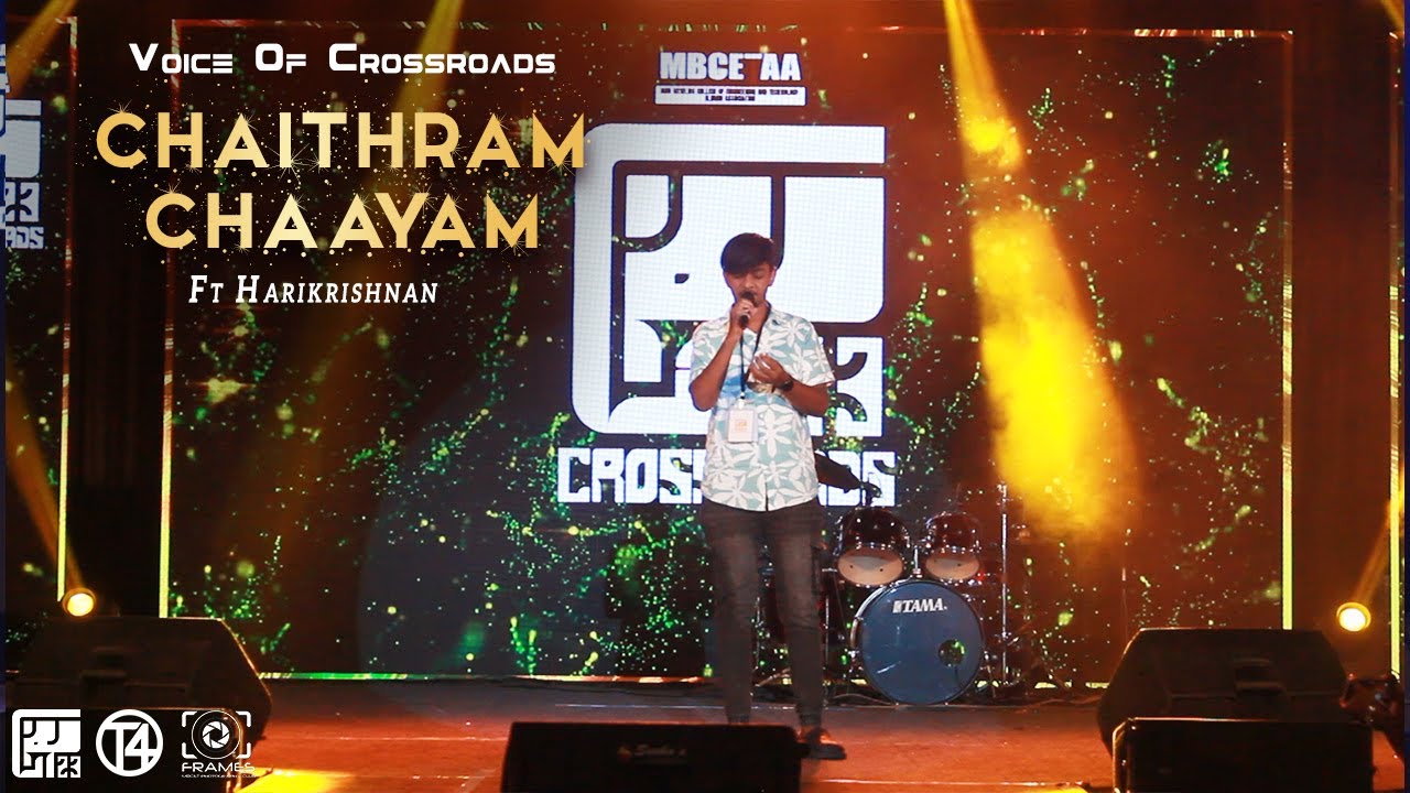 Chaithram Chaayam Chaalichu ft Harikrishnan | Voice of Crossroads 2023 ...