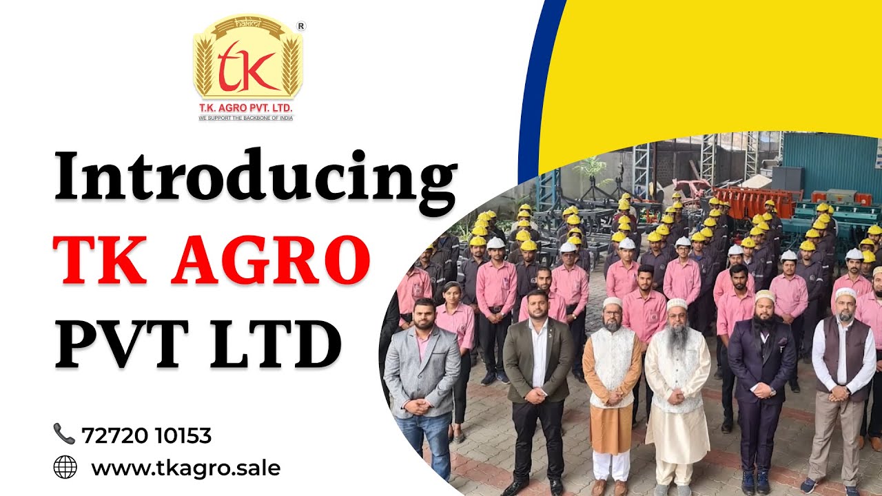 Introducing TK AGRO PVT LTD - An Invaluable Part Of Emerging ...