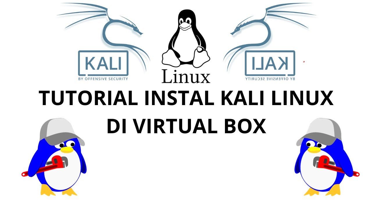 TUTORIAL CARA INSTAL KALI LINUX DI VIRTUAL BOX - YouTube