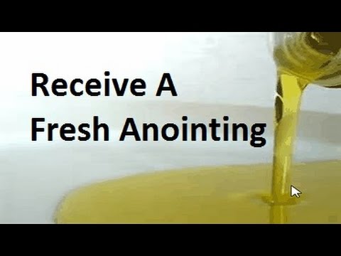 Receive A Fresh Anointing - YouTube