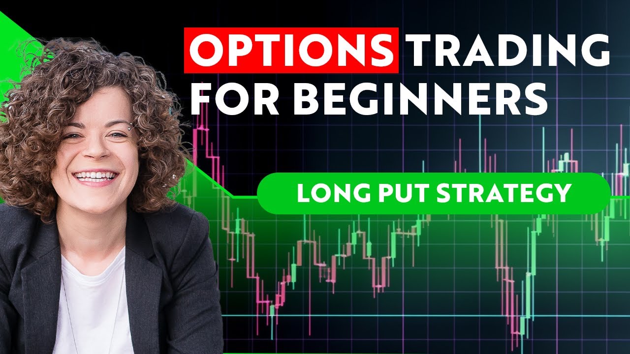 Options Trading for Beginners | Long Put Strategy - YouTube