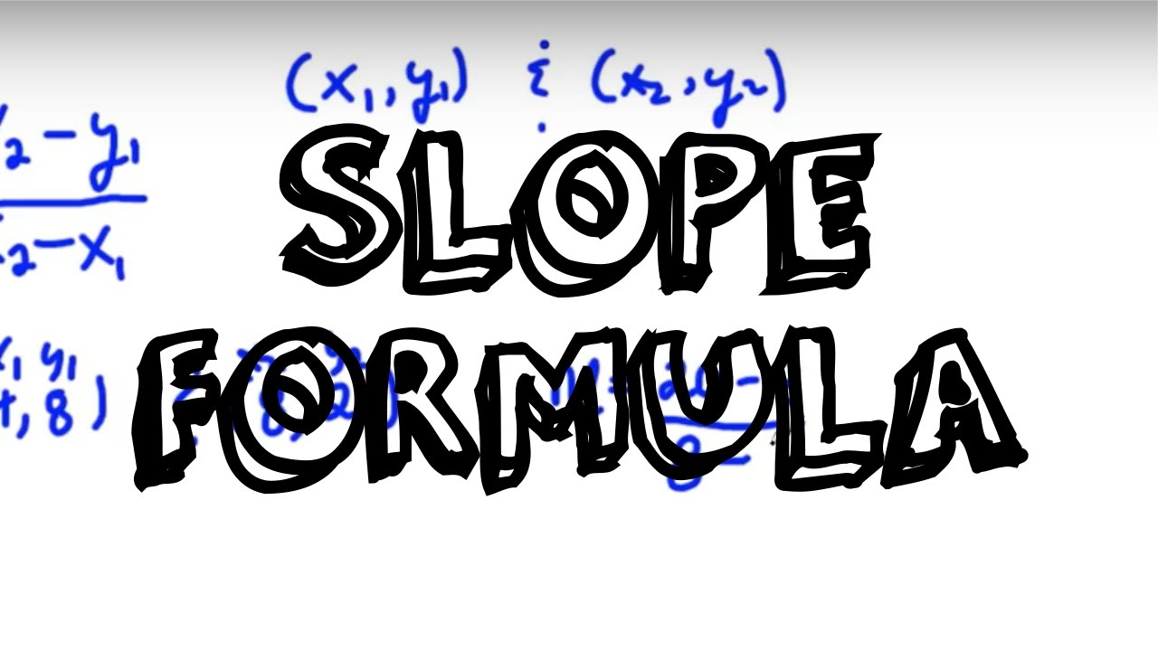 Slope Formula - YouTube