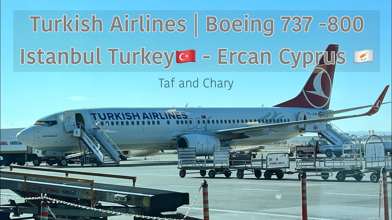 Trip report | Turkish Airlines🇹🇷 | Boeing 737-800 | Istanbul to Ercan ...