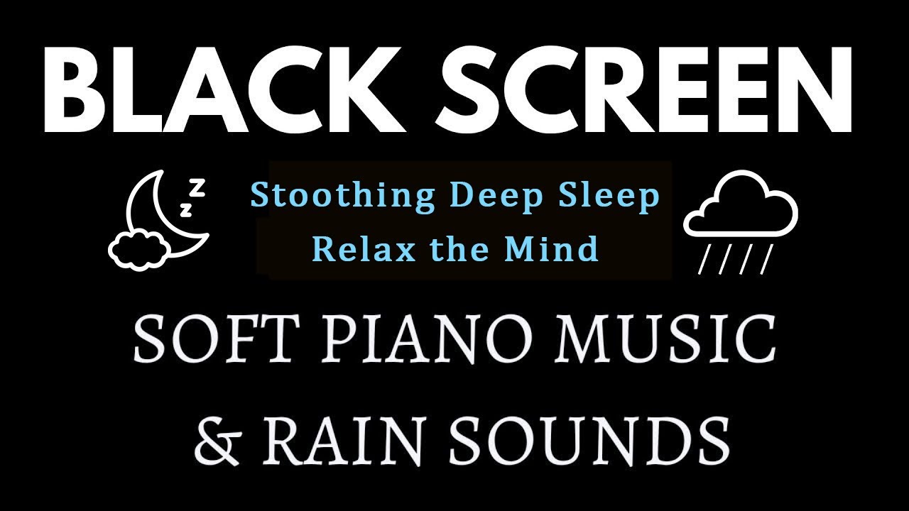 Soothing Deep Sleep - Calm Piano & Soft Rain - Relaxing Sleep Music for ...