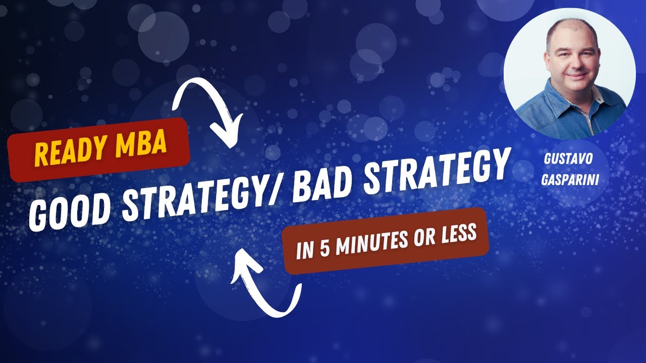 Strategy Management - Good Strategy/ Bad Strategy (Video #9) - YouTube