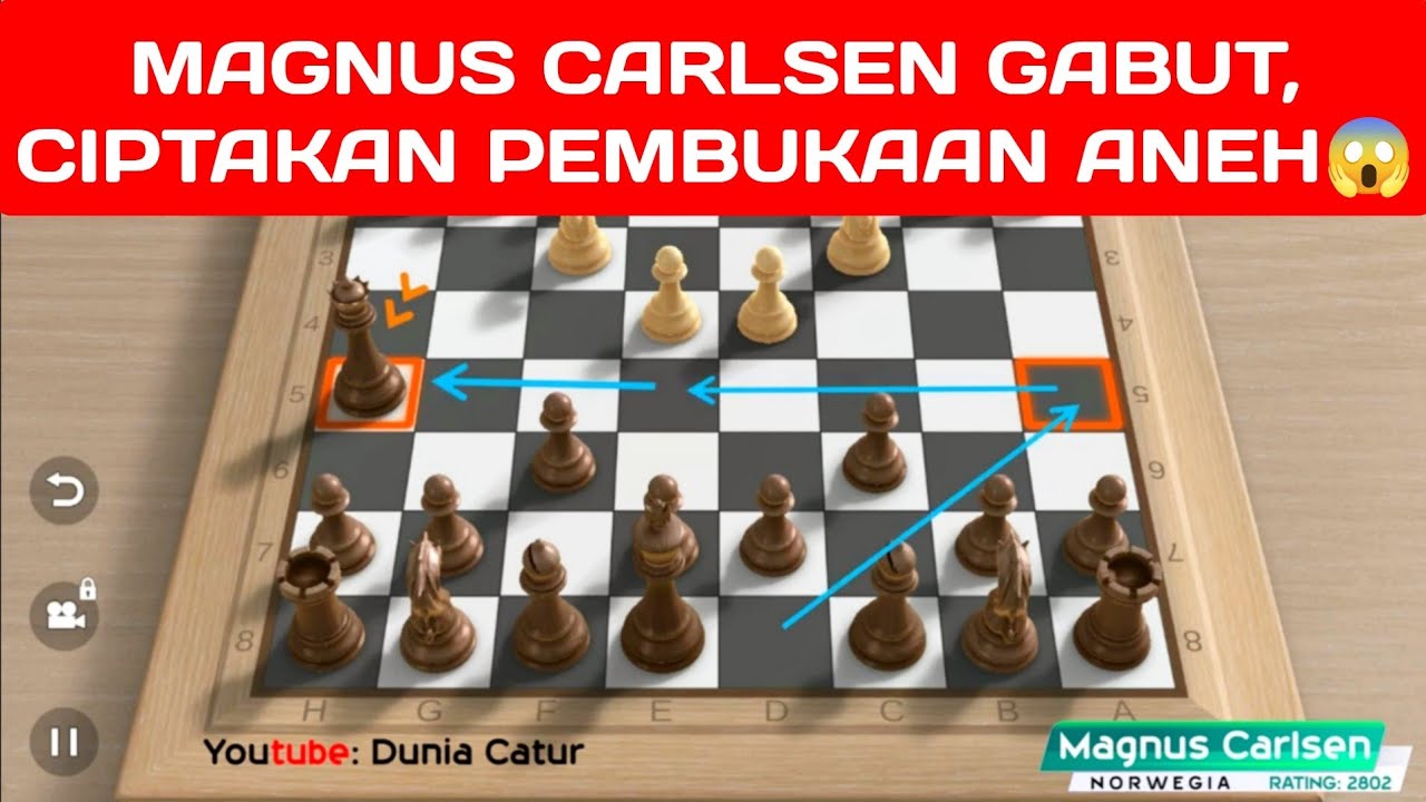 GABUT, MAGNUS CARLSEN BUAT PEMBUKAAN UNIK - Pembukaan Catur Hitam ...