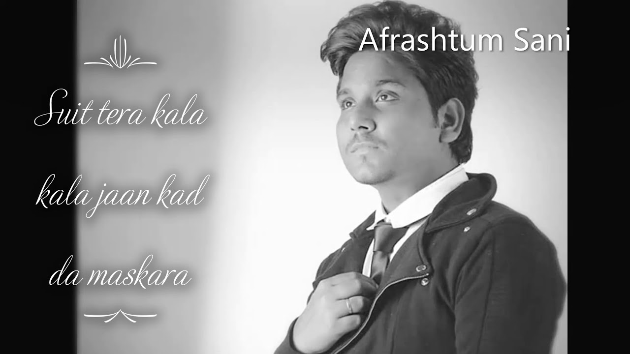 Dilli Sara | Suit Tera Kala Kala | Kamal Khan | Kuwar Virk | Lyrics ...