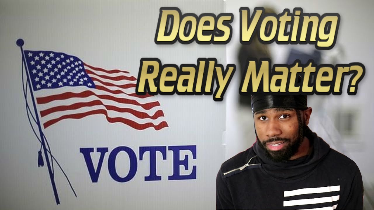 Does Voting Really Matter? - YouTube