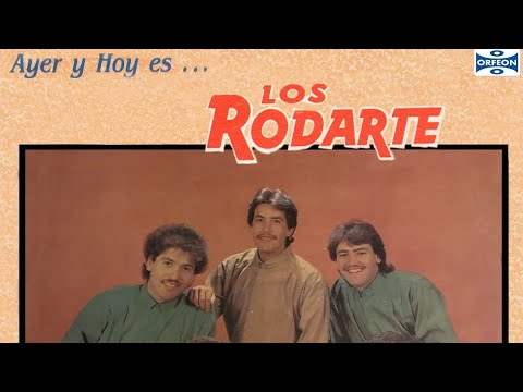 Los Rodarte - Ayer y hoy - Disco completo. - YouTube