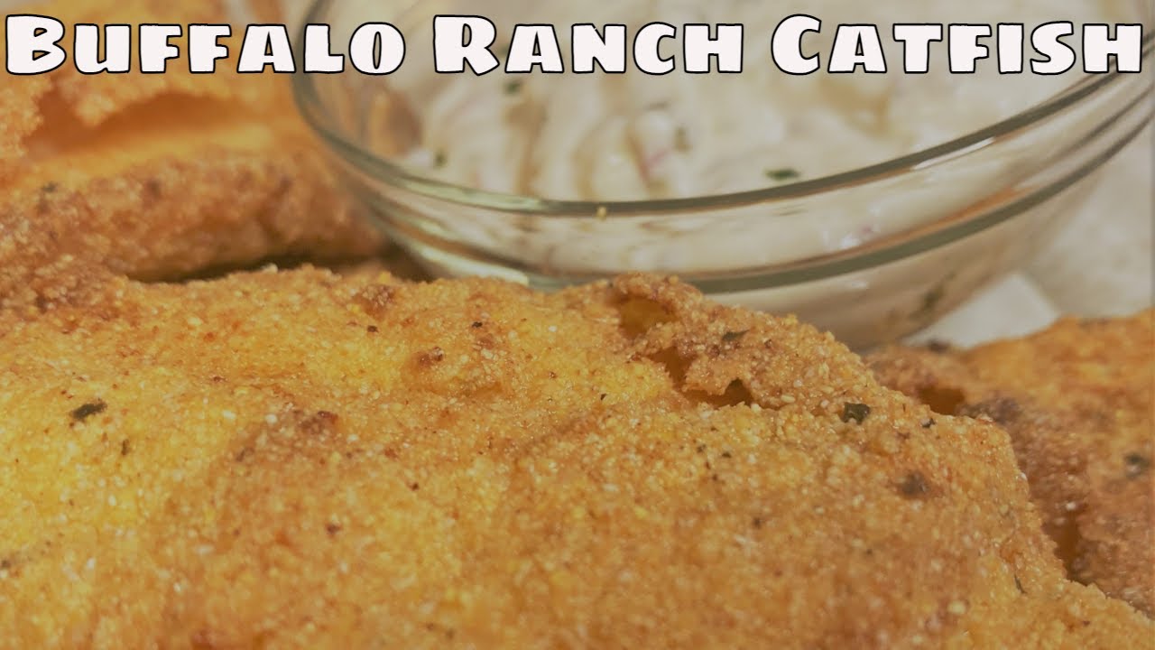 How I Make Fried Buffalo Ranch Catfish | Fish Fry Fridays - YouTube