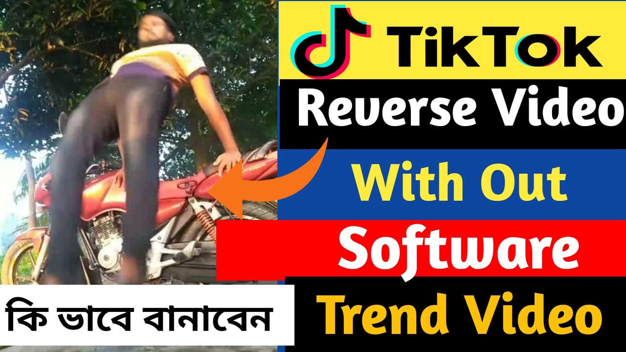 How To Make Tik Tok Reverse Video || Trending Video|| With Out Kinnemaster ||Bangla Tutorial ...