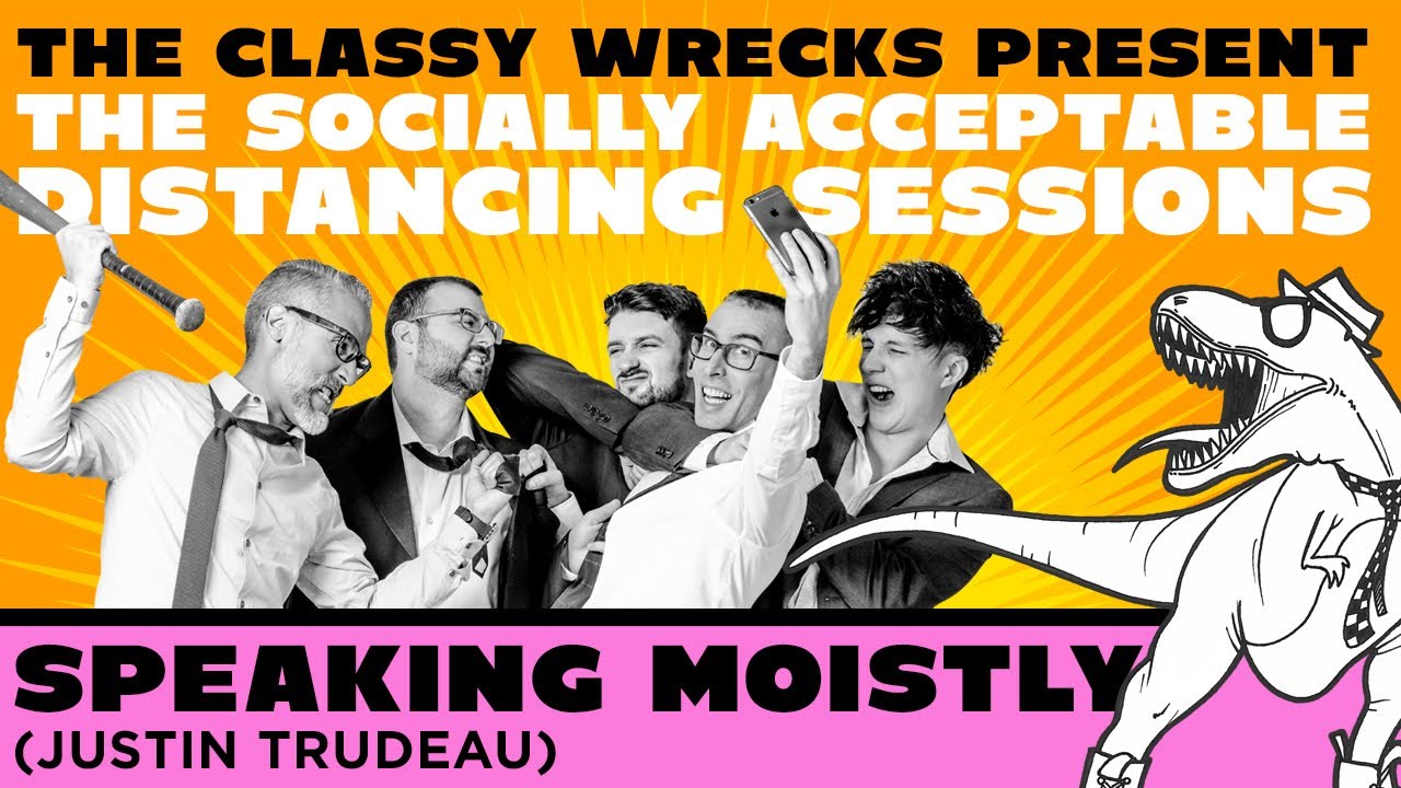 Speaking Moistly - Justin Trudeau (Ska/Reggae Cover by The Classy ...