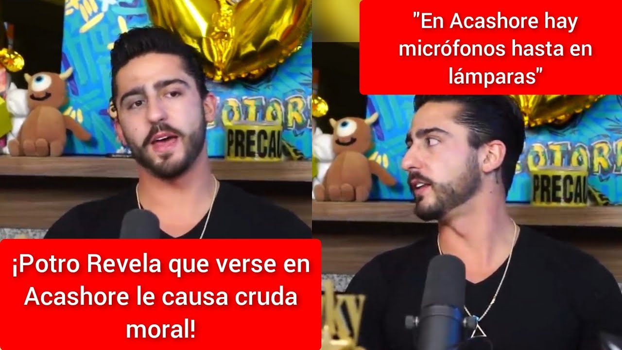 ¡Potro confiesa que verse en Acashore le da Cruda Moral! | ¡Llama ...