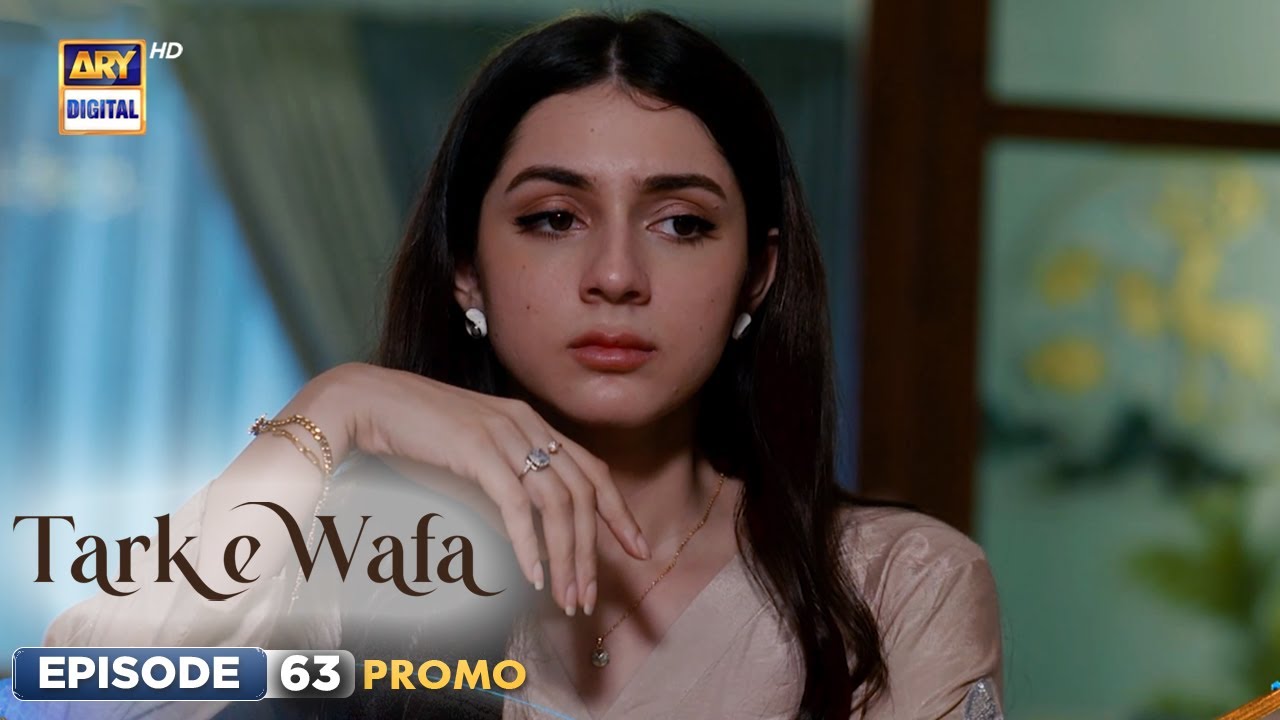 New! Tark e Wafa Episode 63 | Promo | ARY Digital Drama - YouTube