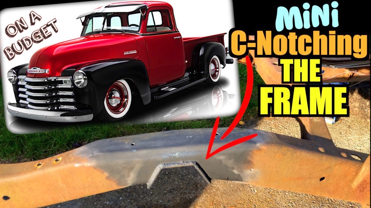Putting C-Notch into S-10 Frame On 1948 Chevy Truck - YouTube