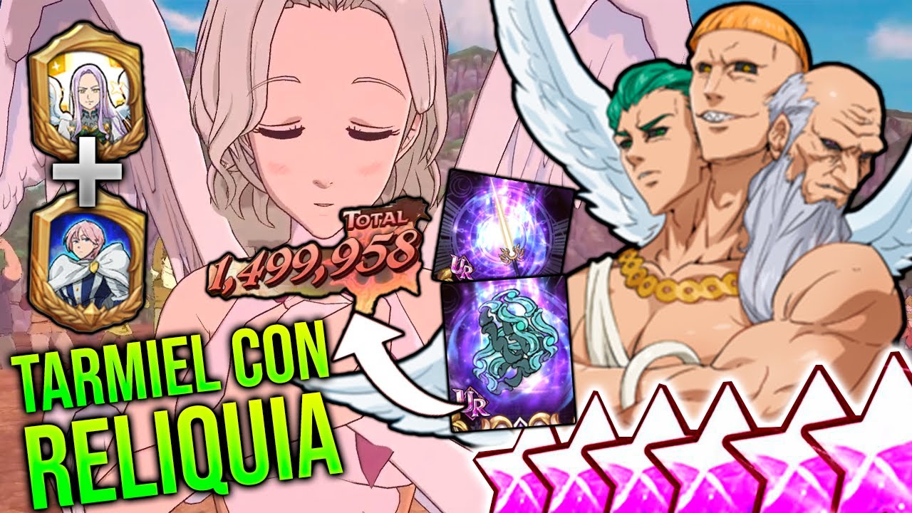 Tarmiel Con Reliquia Destruye Por Completo El PvP De 7ds / The Seven ...