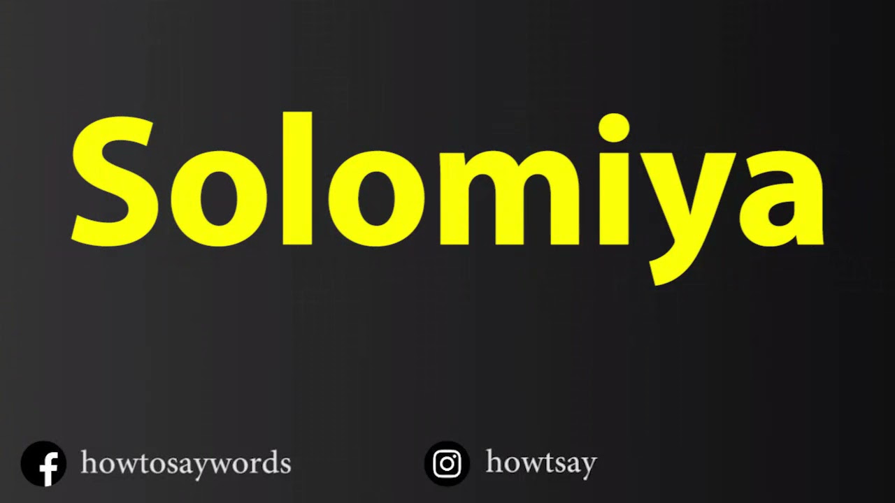 How To Pronounce Solomiya - YouTube