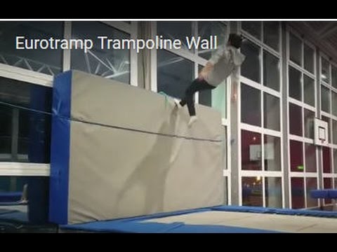 Eurotramp Trampoline Wall - YouTube