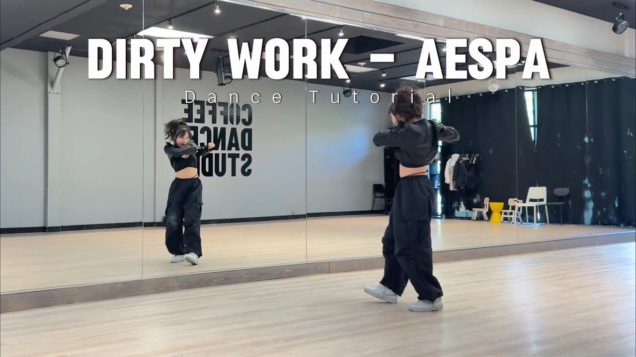 aespa - ‘Dirty Work’ Dance tutorial W/ counts @yna_dance - YouTube
