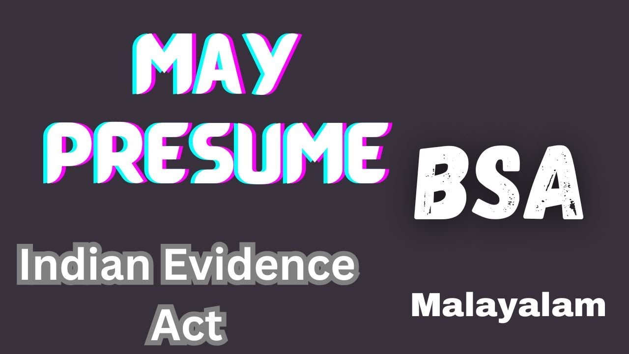 May presume in Malayalam/ Evidence Act in Malayalam/ Bharatiy Sakshya ...
