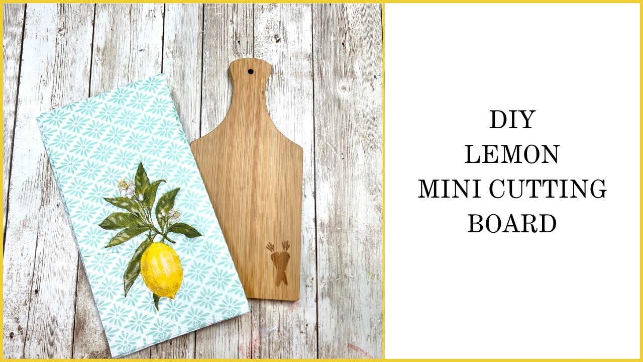 DIY Decoupaged Lemon Cutting Board || Napkin Crafts || Lemon Decor || 1 ...
