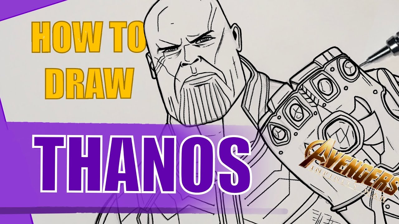 How To Draw THANOS From "Avengers: Infinity War" | Draw With Me! - YouTube
