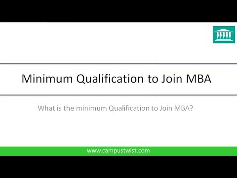Minimum qualification to join MBA Course - YouTube