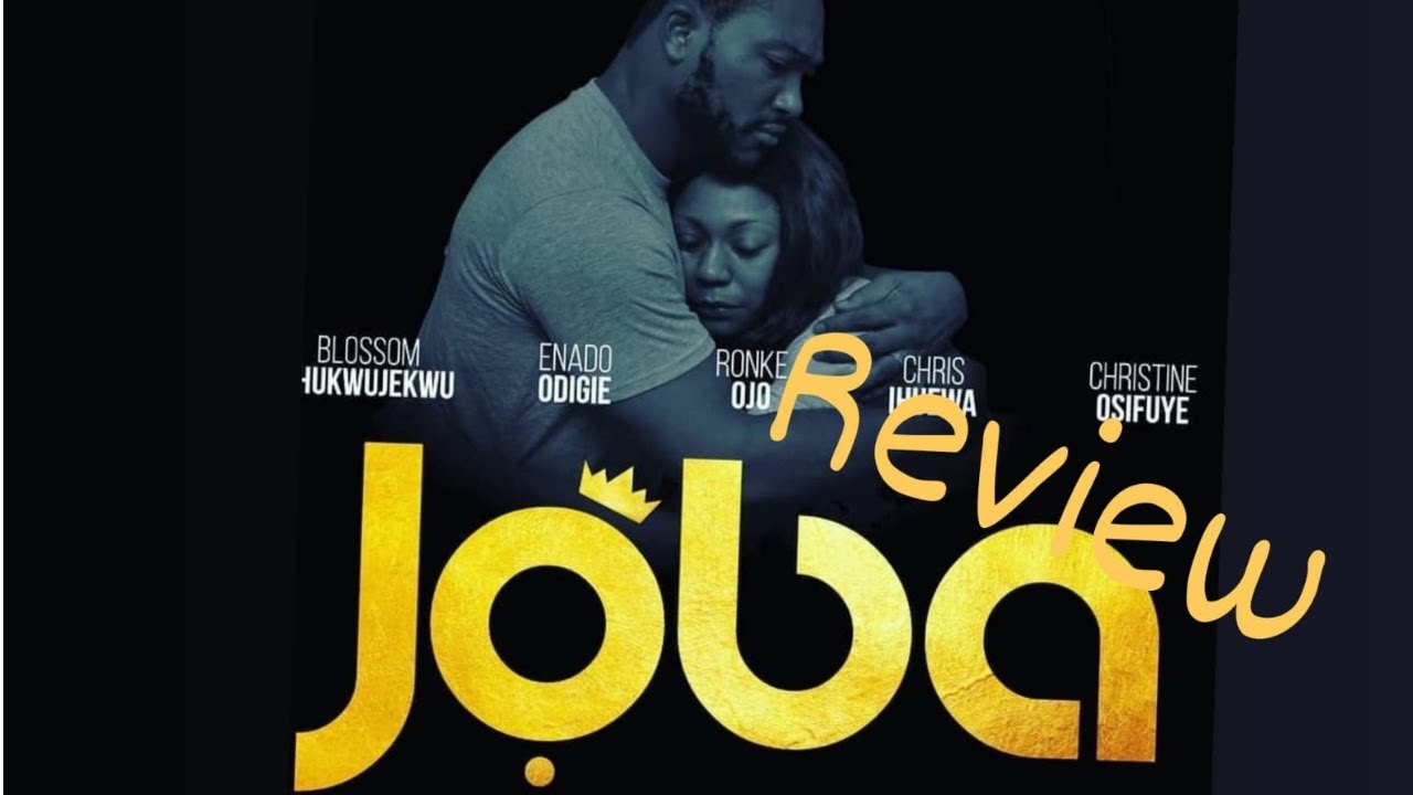 Joba Review | Blossom Chukwujekwu | Enado Odigie | Biodun Stephen - YouTube
