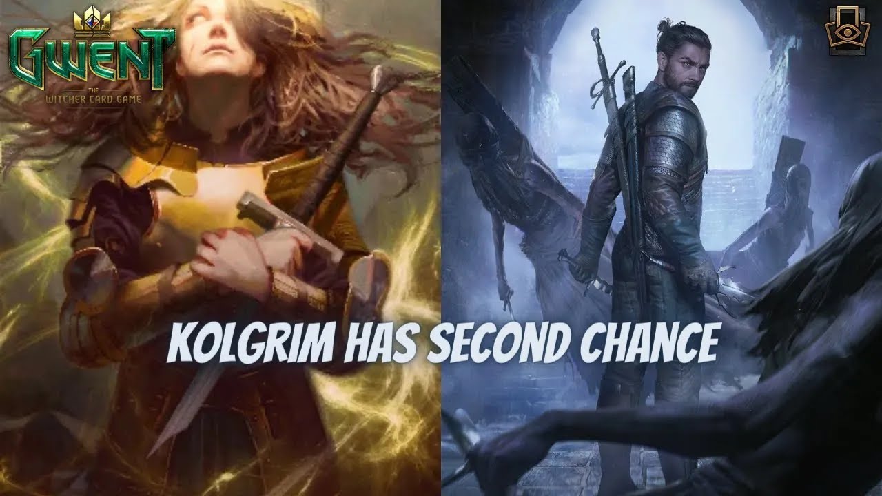GWENT | Kolgrim Has Second Chance To Shine ! Clogging Opponent's Deck ...