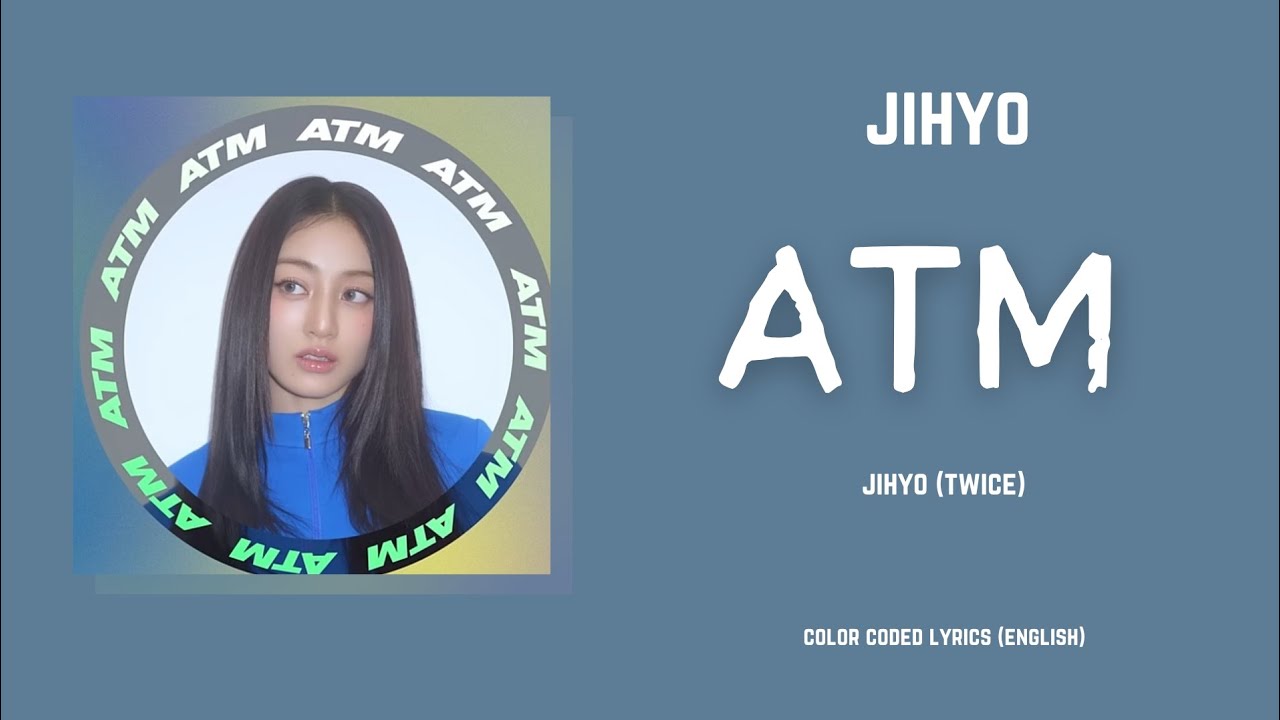 Jihyo (Twice) - ATM, Lyrics (Eng) - YouTube