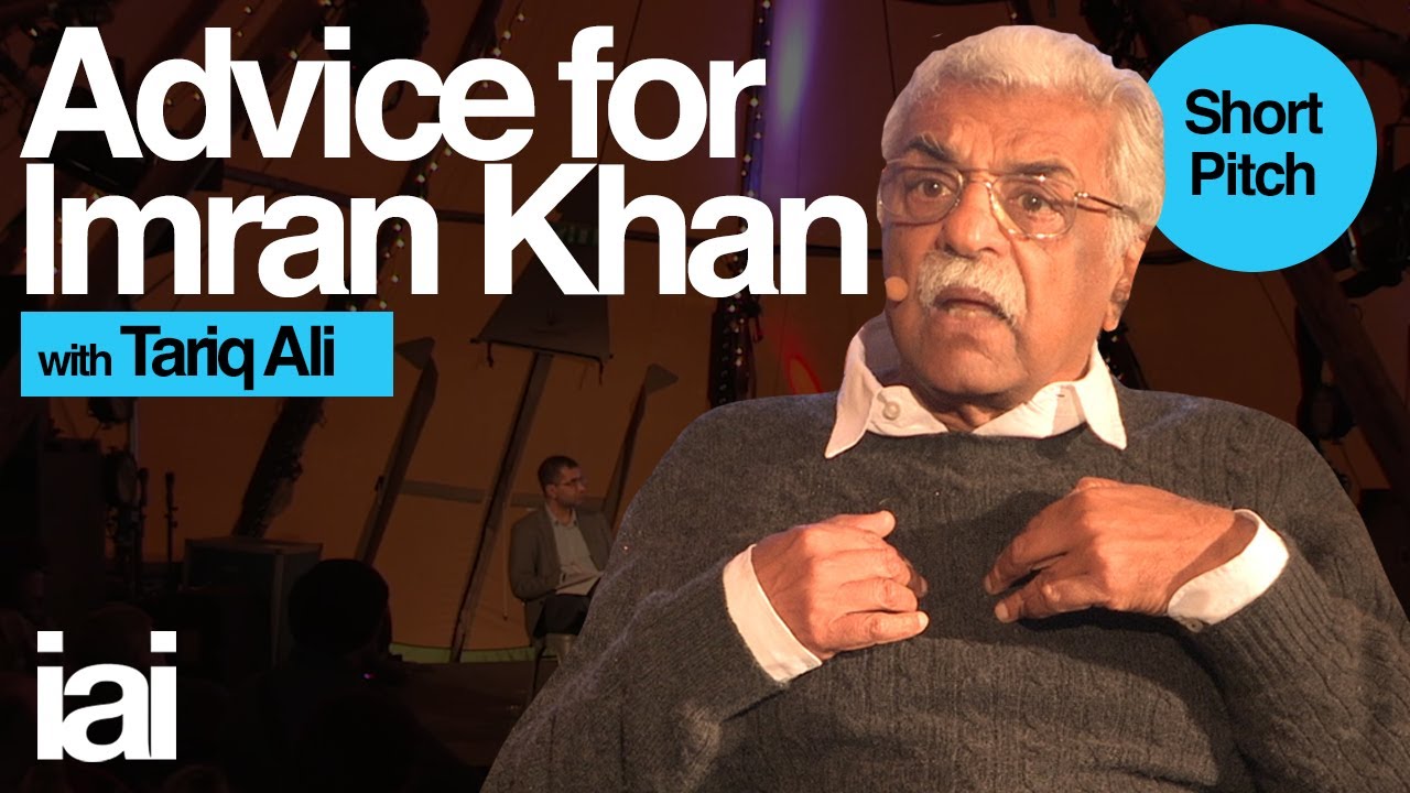 Tariq Ali on... his advice to Imran Khan - YouTube
