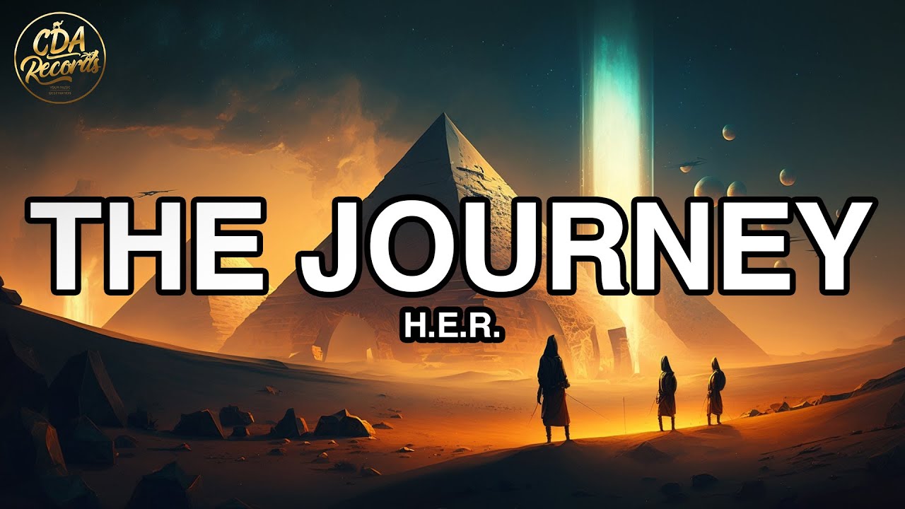 Her The Journey Lyrics Youtube 2580