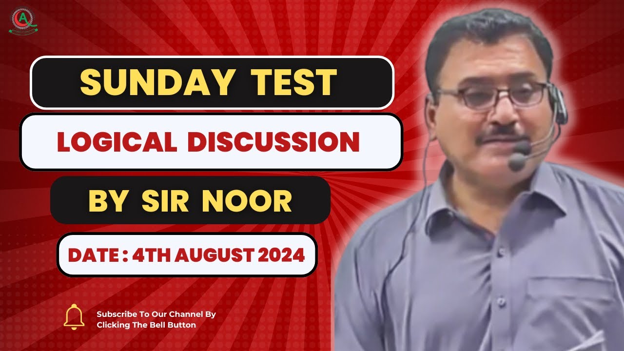 Logical Reasoning | Sunday Test Discussion By Sir Noor Bacha | Date ...