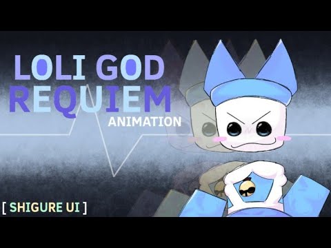 LOLI GOD REQUIEM [ SHIGURE UI ] // Catshot PHIGHTING animation! - YouTube