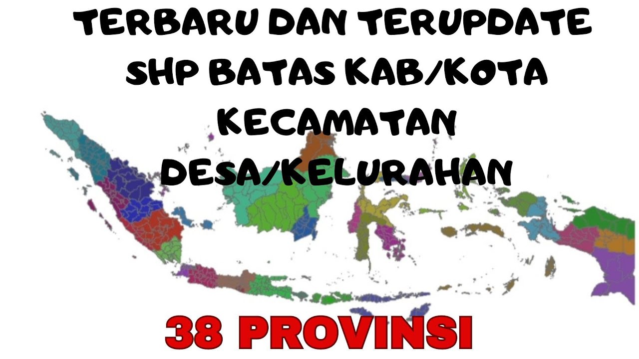 CARA DOWNLOAD DATA SHP BATAS DESA, KECAMATAN DAN KABUPATEN/KOTA SELURUH ...