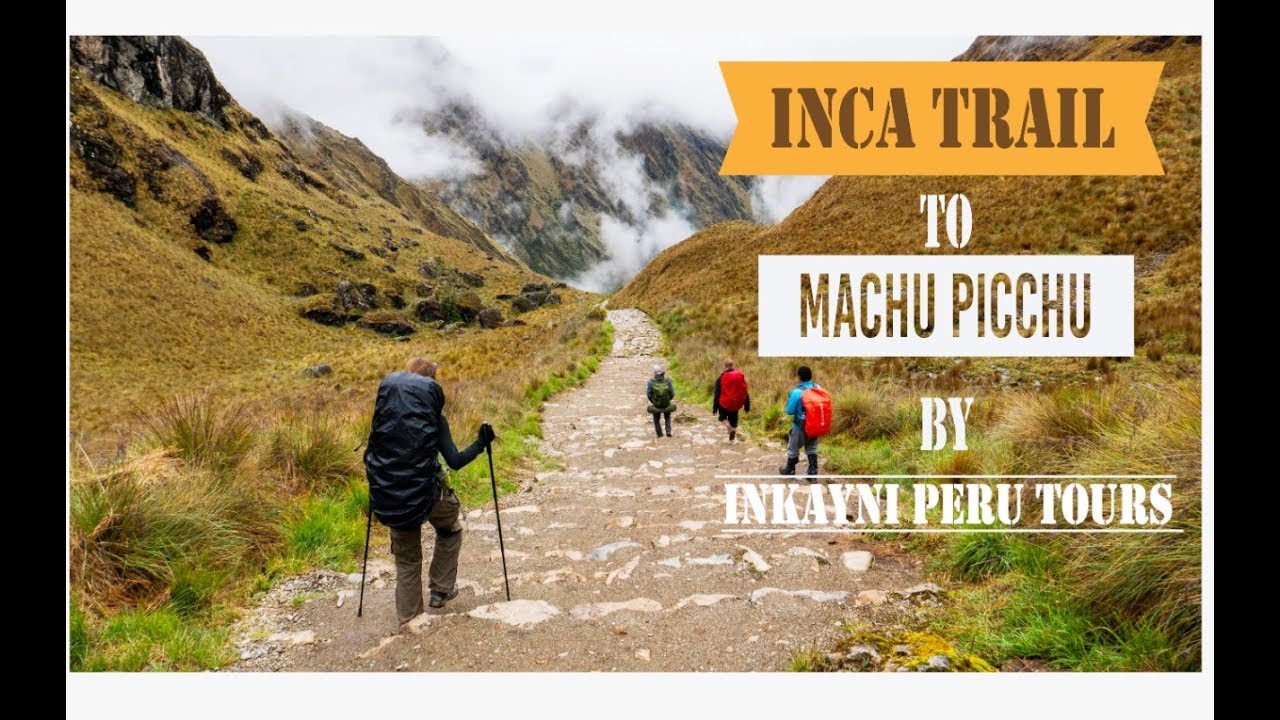 THE 4 𝗗𝗔𝗬 𝗜𝗡𝗖𝗔 𝗧𝗥𝗔𝗜𝗟 𝗧𝗥𝗘𝗞 𝗧𝗢 𝗠𝗔𝗖𝗛𝗨 𝗣𝗜𝗖𝗖𝗛𝗨 PERU HIKING THE INCA TRAIL TO ...