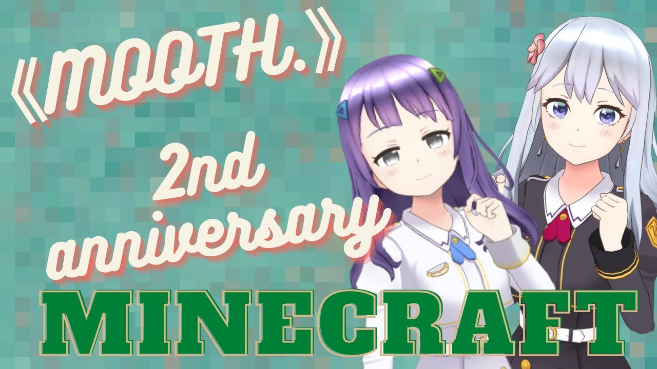 【祝《MOOTH.》2周年記念】【Minecraft】《MOOTH.》二人で初めてのゲーム動画！#1【 Vtuber / 彗 ヨル。/ カリノ ...