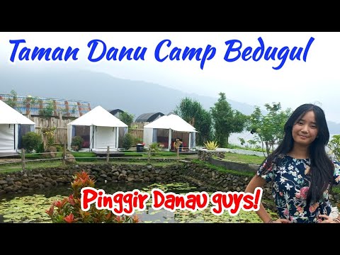 Taman Danu Camp Bedugul | Taman Danu Glamping. - YouTube