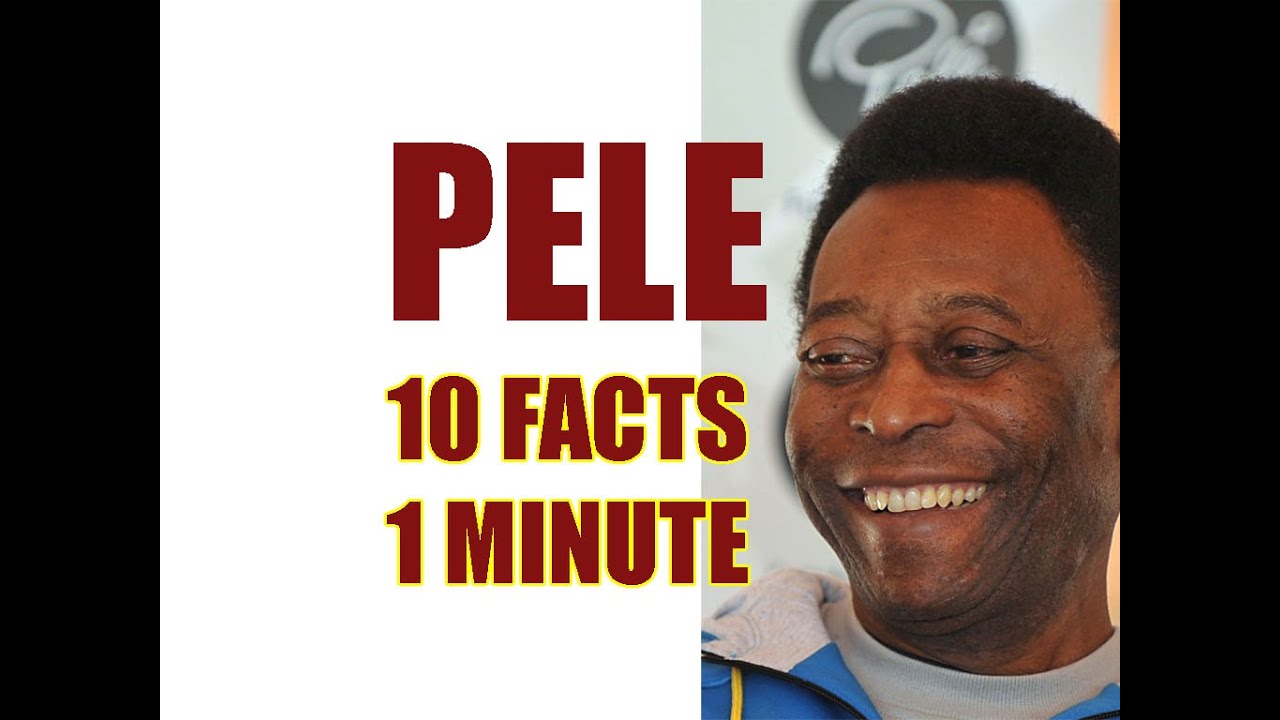 Pele - 10 Facts in 1 Minute - YouTube