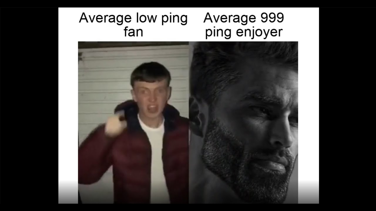 Average low ping fan vs Average 999 ping enjoyer - YouTube