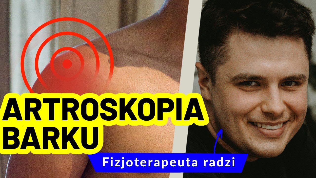 Artroskopia barku- wszystko, co musisz wiedzieć, żeby wrócić do ...